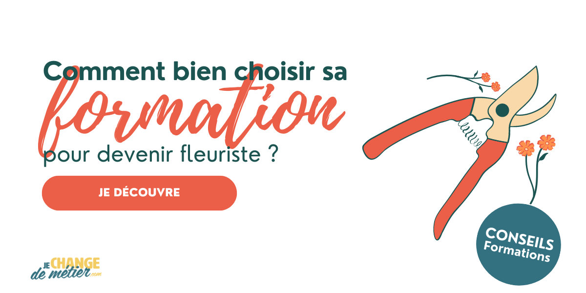 Bien choisir ma formation pour ma reconversion fleuriste
