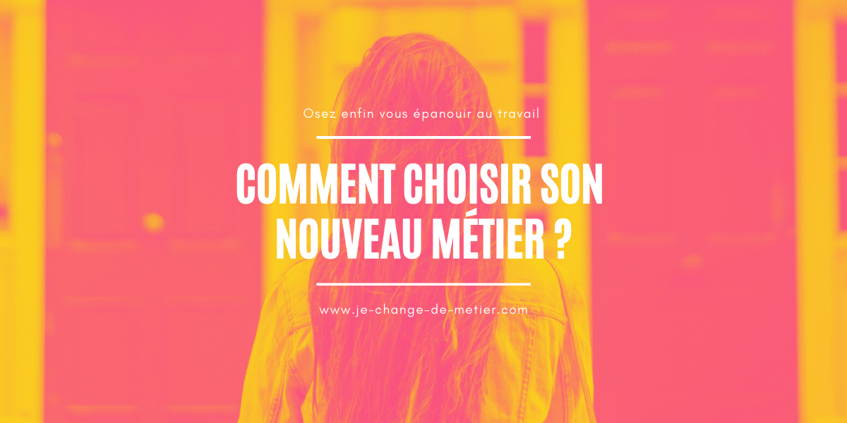 Quel métier choisir pour une reconversion professionnelle Quel métier choisir pour une reconversion professionnelle