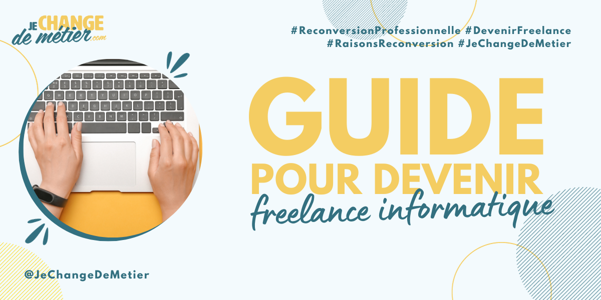 Devenir freelance informatique : guide reconversion