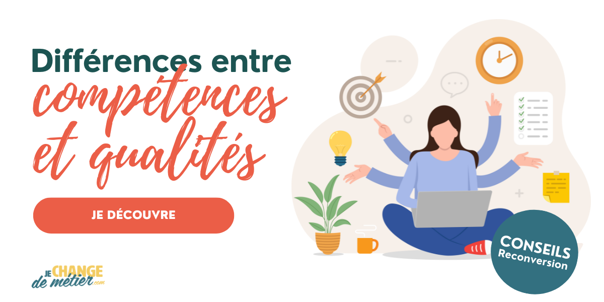 Quelles différences entre compétences et qualités professionnelles