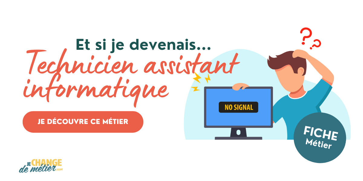 Devenir Technicien Assistant Informatique : mission, salaire, métier ...