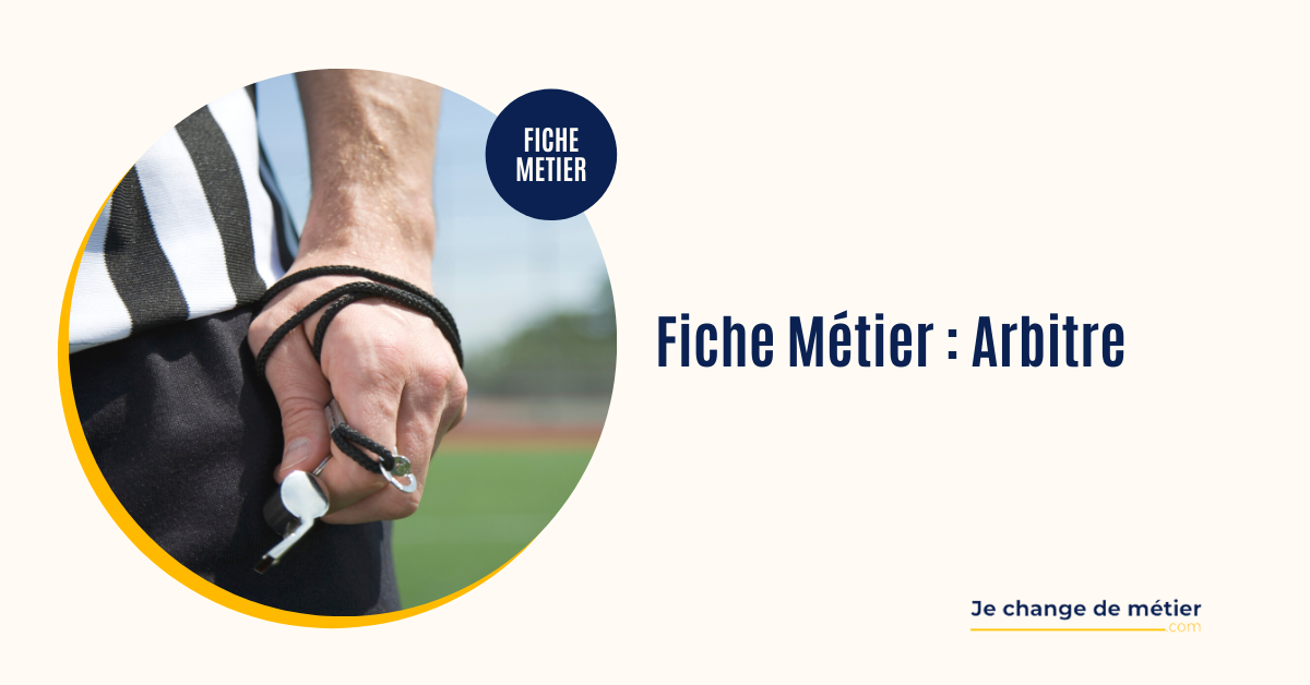 Devenir arbitre : missions, formation, reconversion