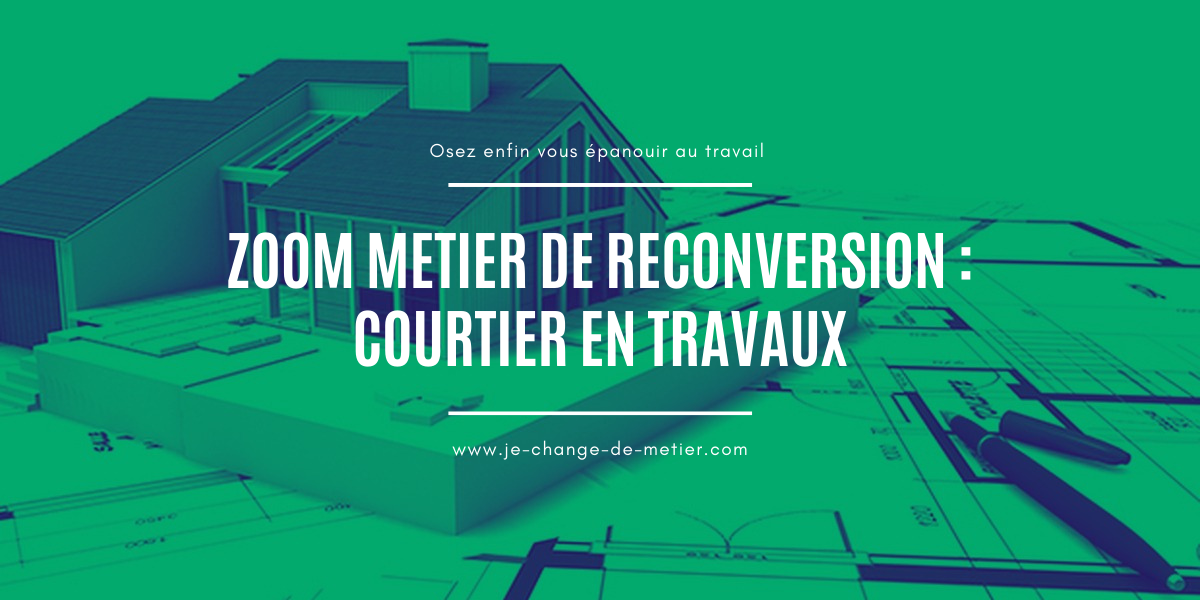 Devenir courtier en travaux : formation, salaire, reconversion Devenir courtier en travaux : formation, salaire, reconversion