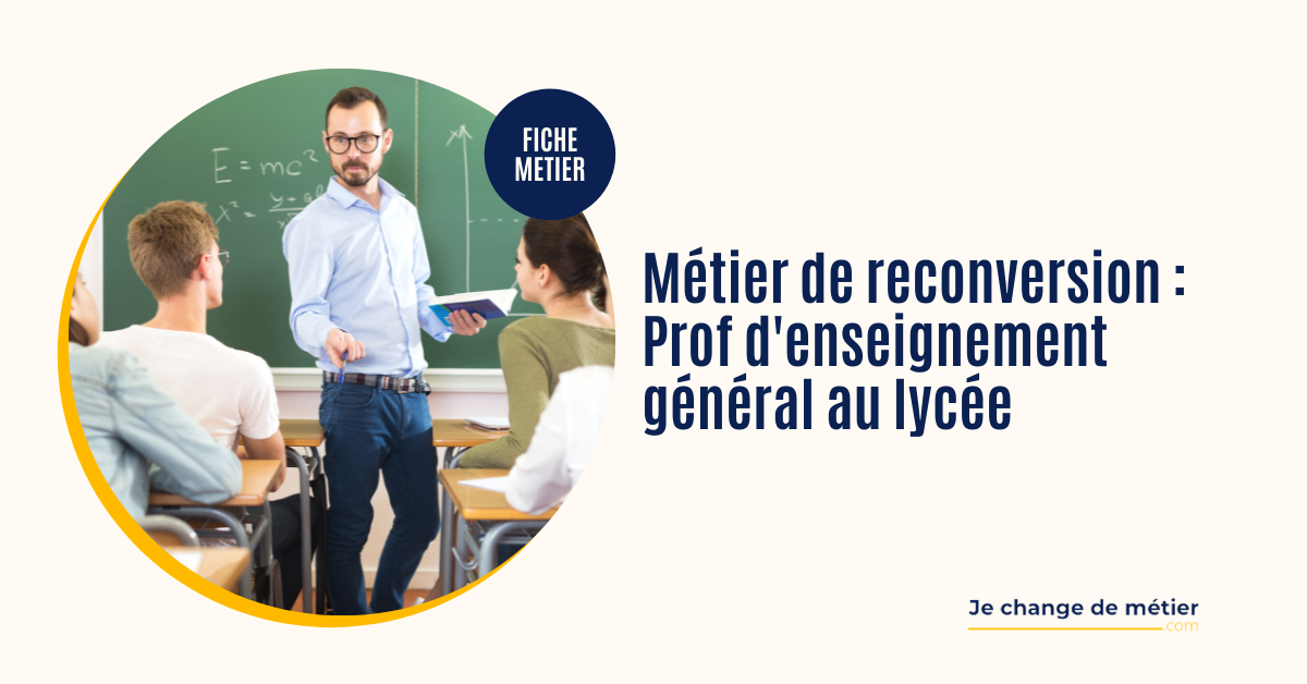 Devenir prof d'enseignement général de lycée | Fiche métier