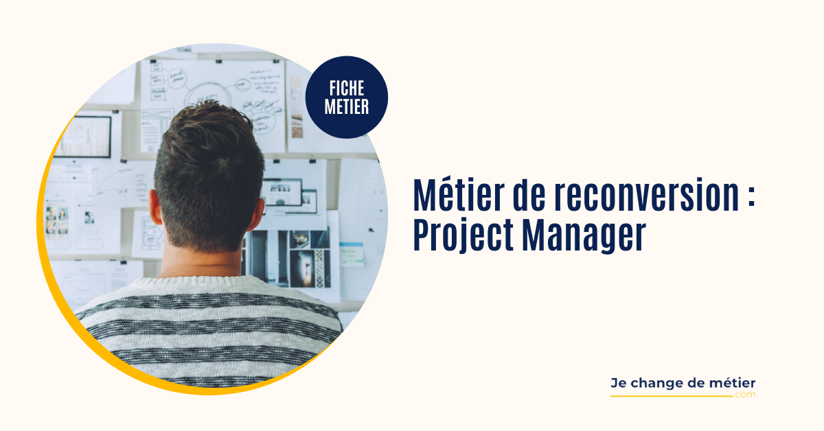 Devenir project manager : formation, salaire, reconversion
