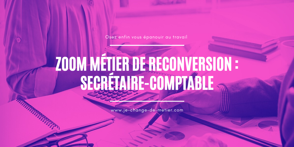 Devenir Secrétaire comptable : formation, salaire, reconversion