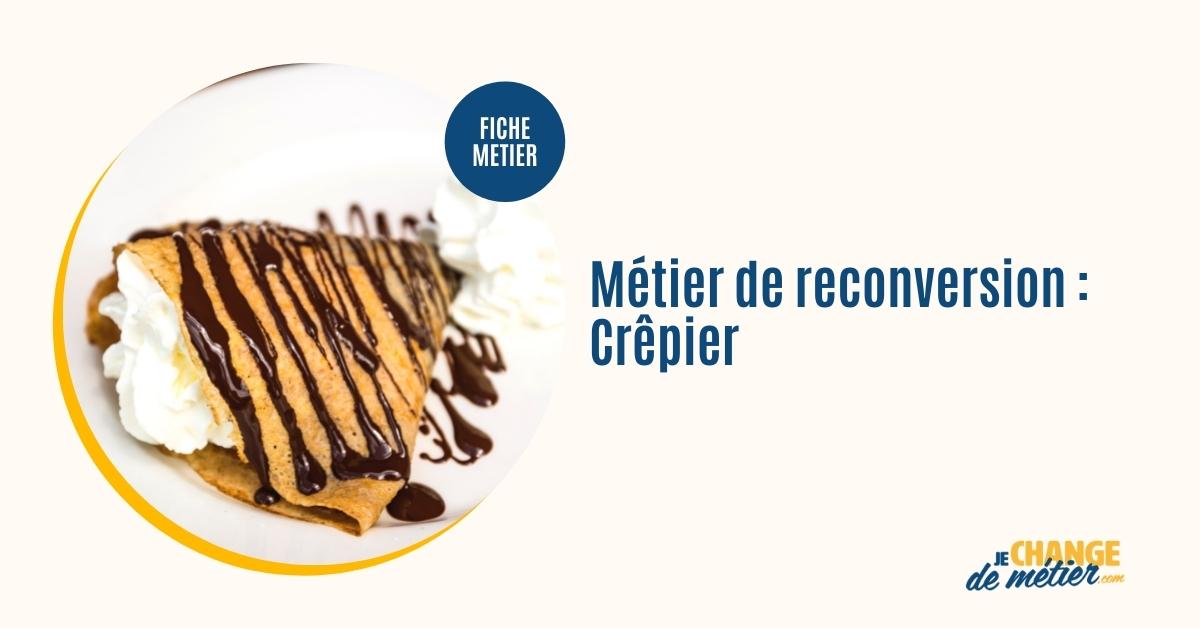 Devenir Crêpier | Fiche métier détaillée