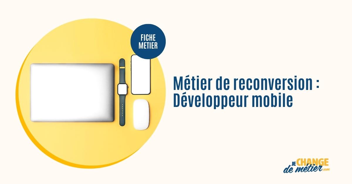 Devenir développeur mobile : formation, salaire, reconversion