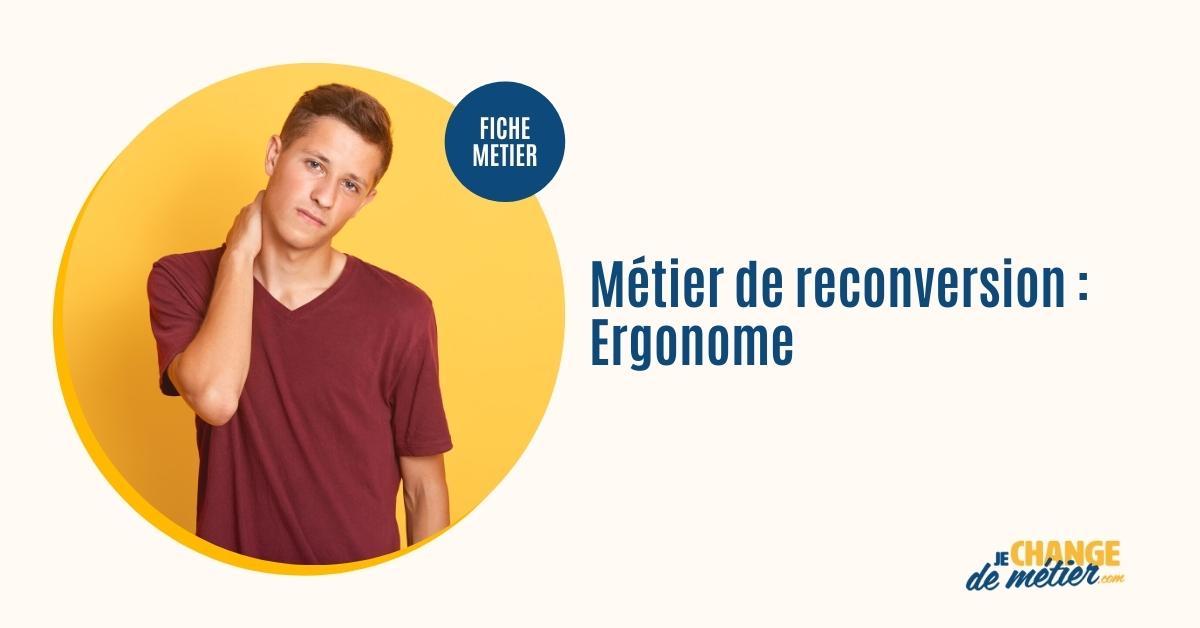 Devenir Ergonome : un métier pour se reconvertir