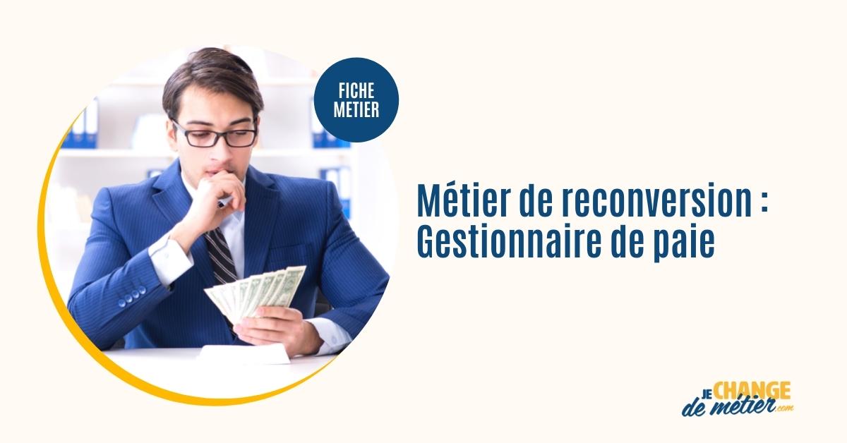 Devenir Gestionnaire De Paie Reconversion Salaire Formation