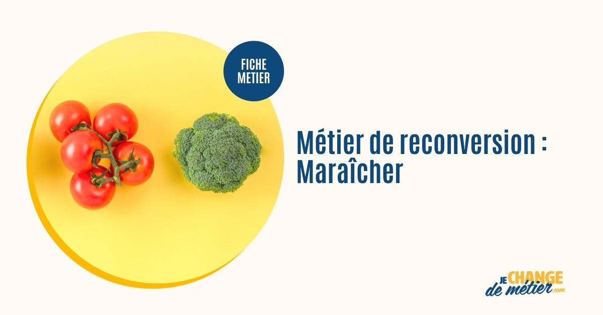 Devenir Maraîcher : métier, formations, salaire, reconversion