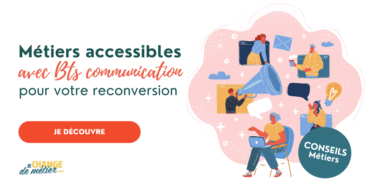 Métiers accessibles après un BTS Communication - Reconversion