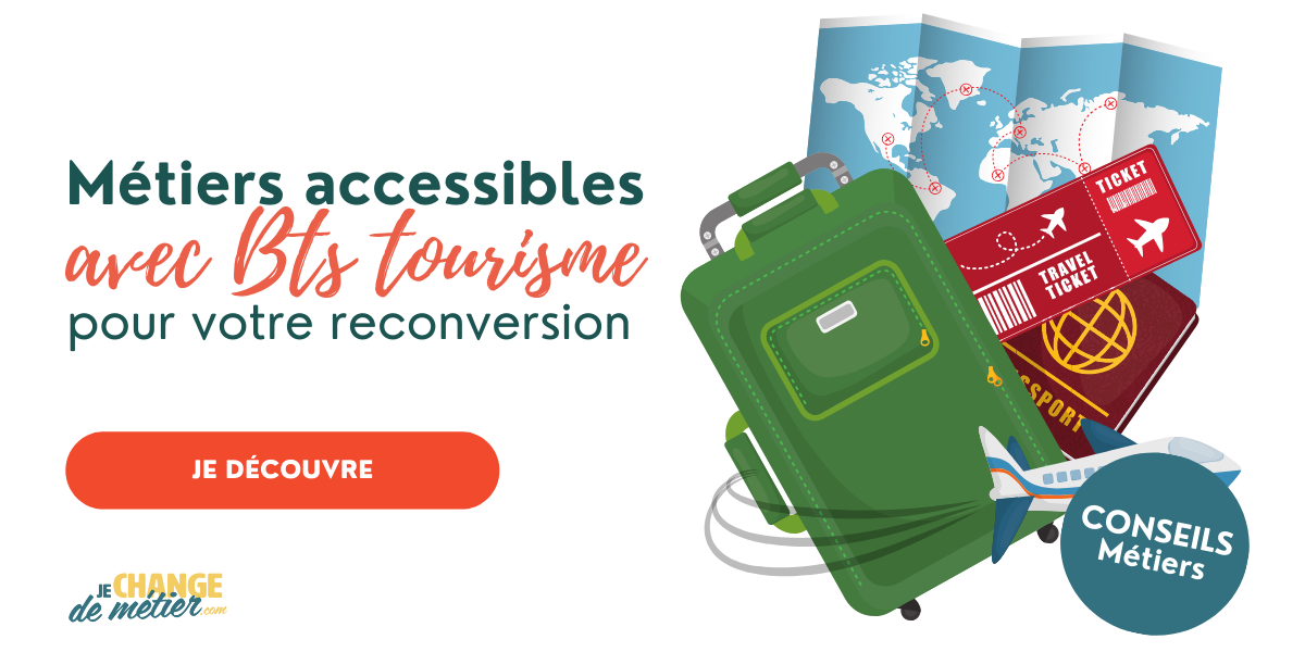 Métiers accessibles avec un BTS Tourisme - Reconversion