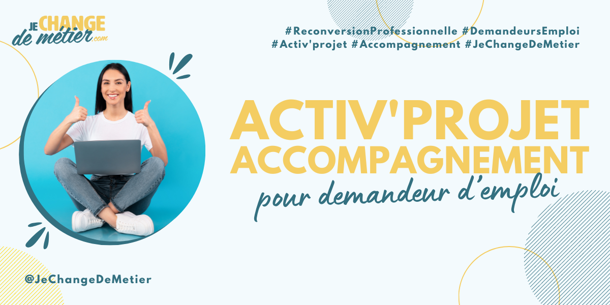 Activ'projet : accompagnement au projet professionnel pour demandeur d’emploi