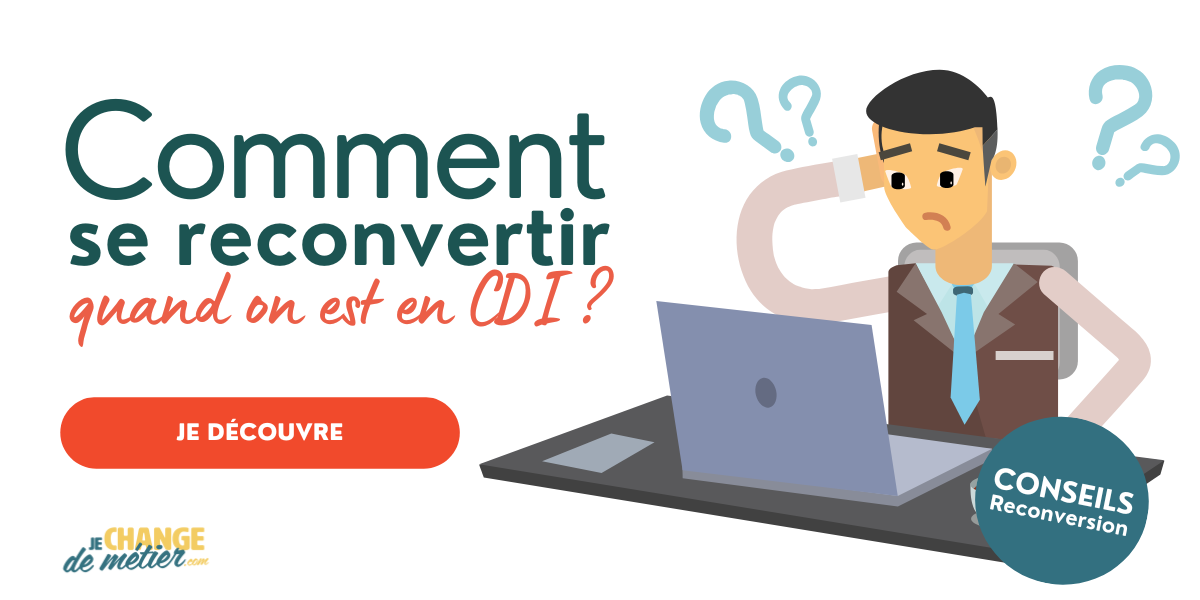 Reconversion professionnelle quand on est salarié en CDI