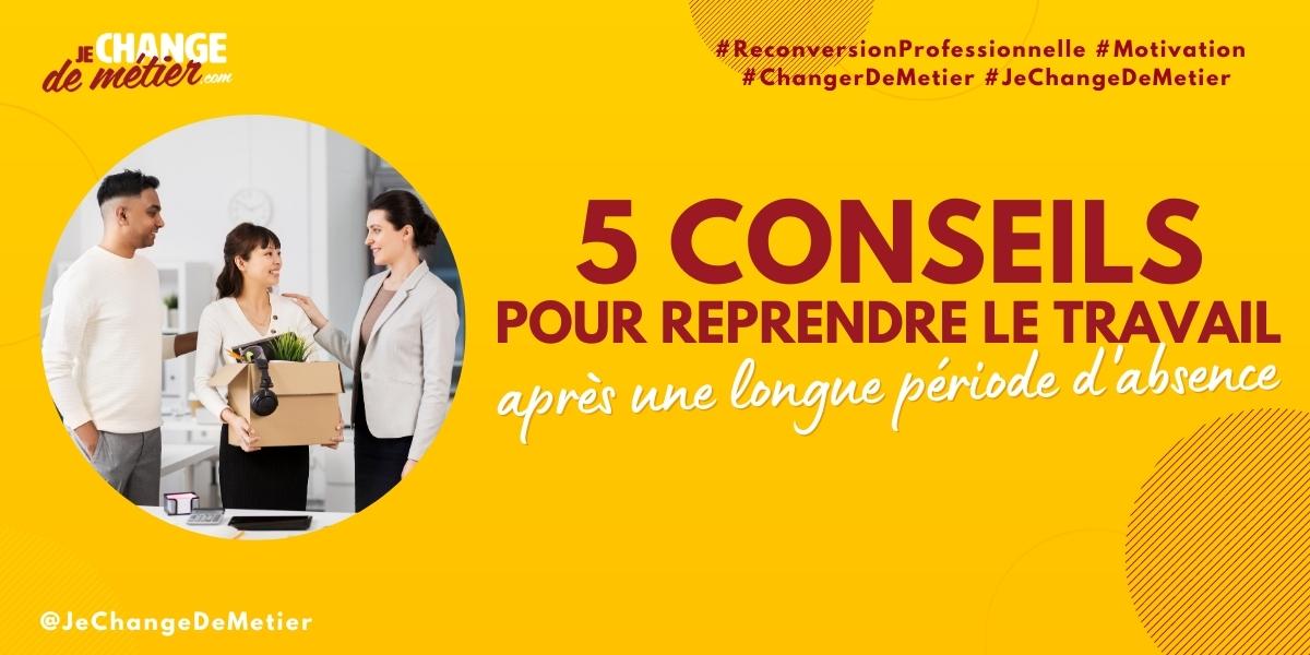 5 conseils pour reprendre le boulot après un long arrêt