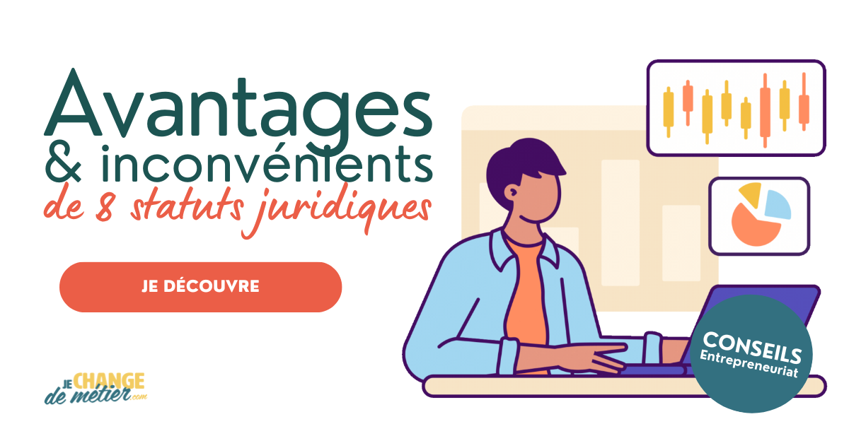 Statuts juridiques : présentation, avantages et inconvénients