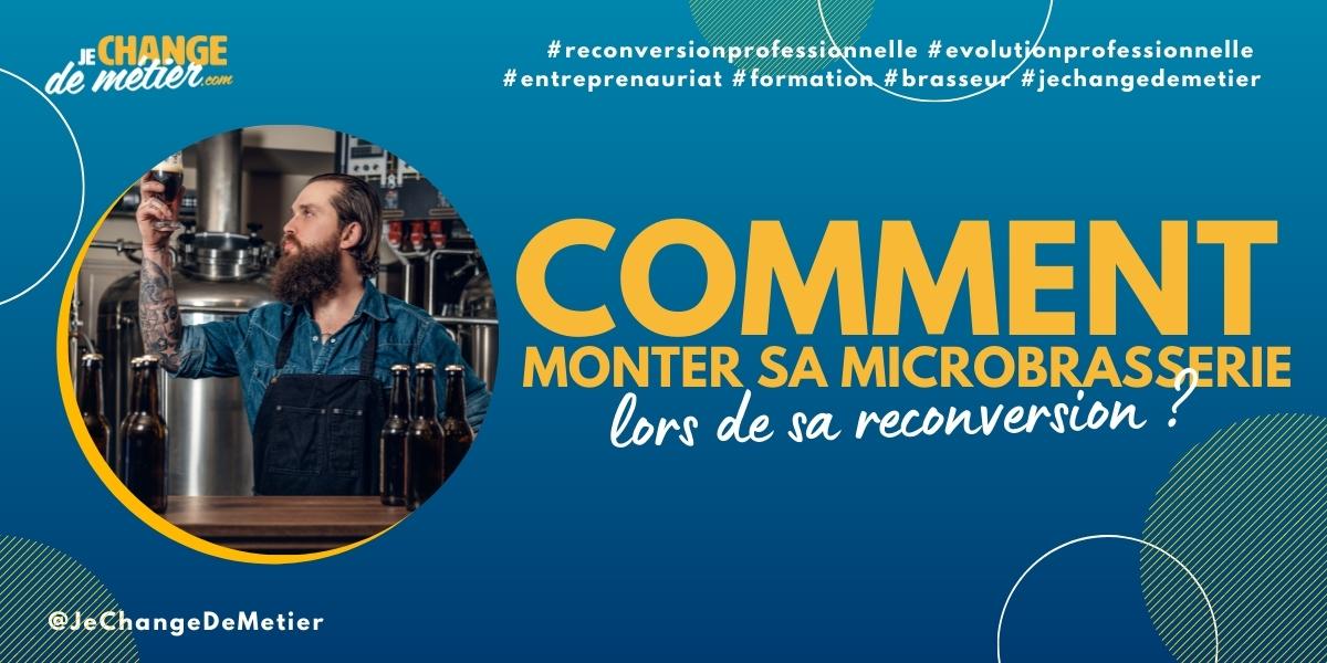 Comment créer sa microbrasserie lors d’une reconversion