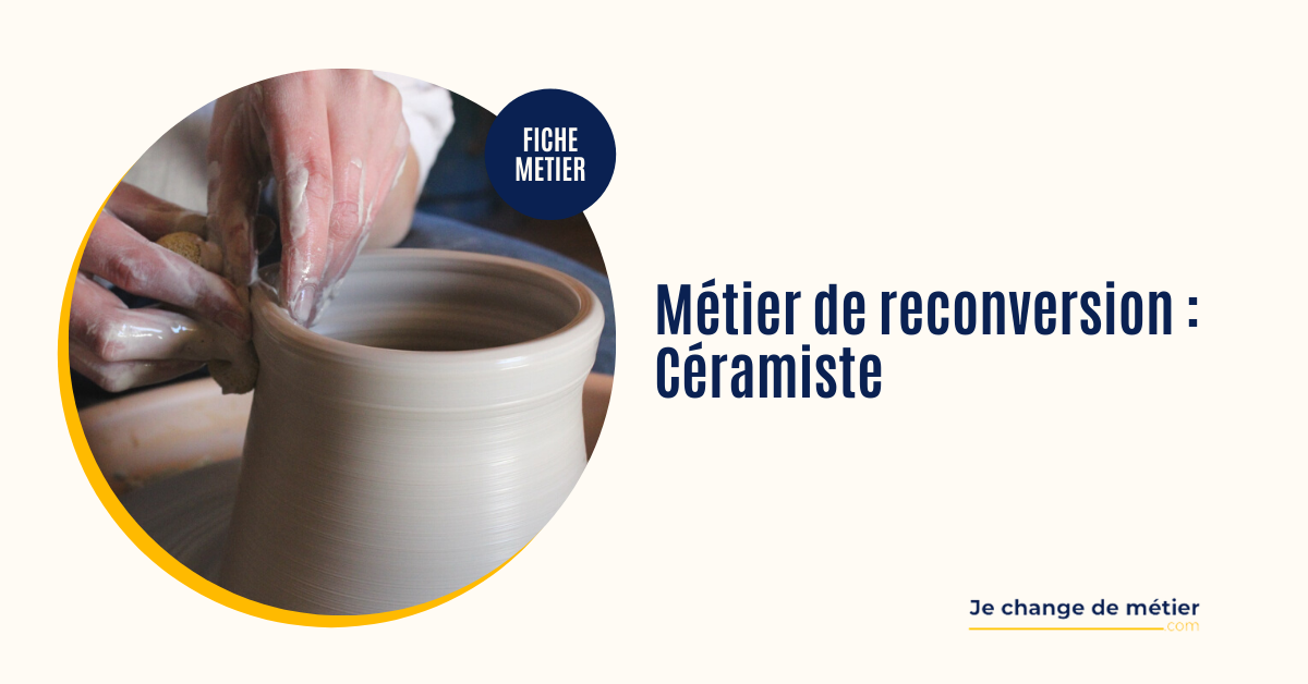 Devenir Céramiste : formation, mission, reconversion