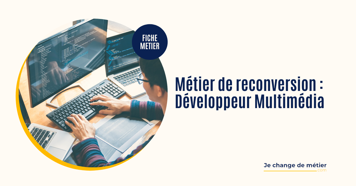 Devenir Développeur Multimédia | Fiche Métier