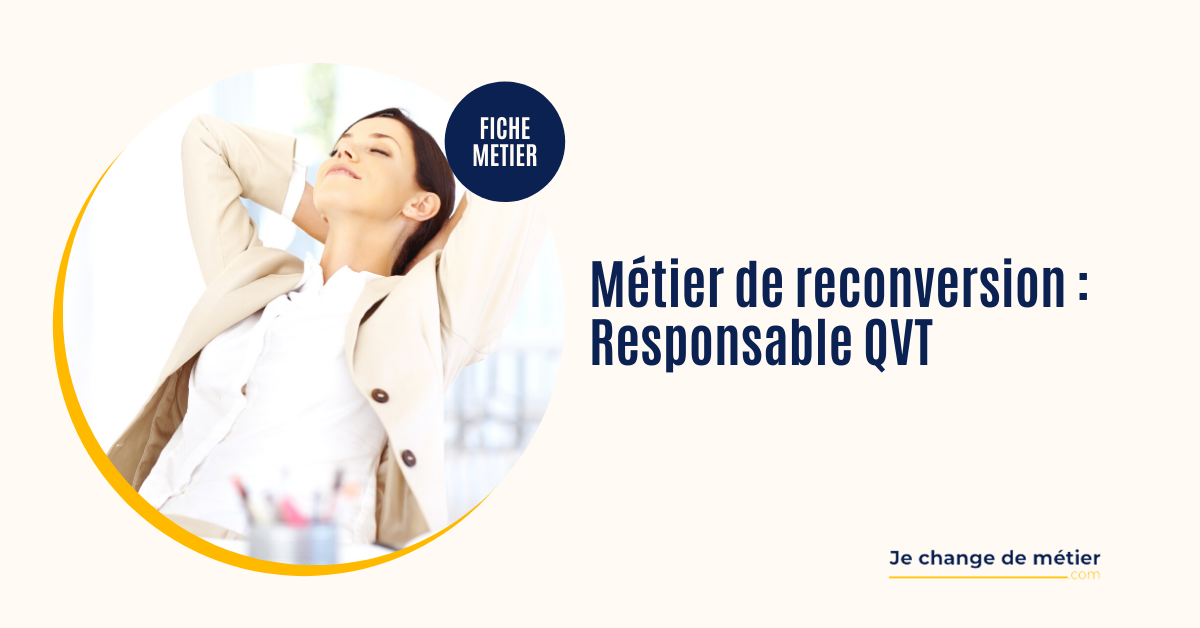 Devenir responsable QVT : formation, salaire, reconversion