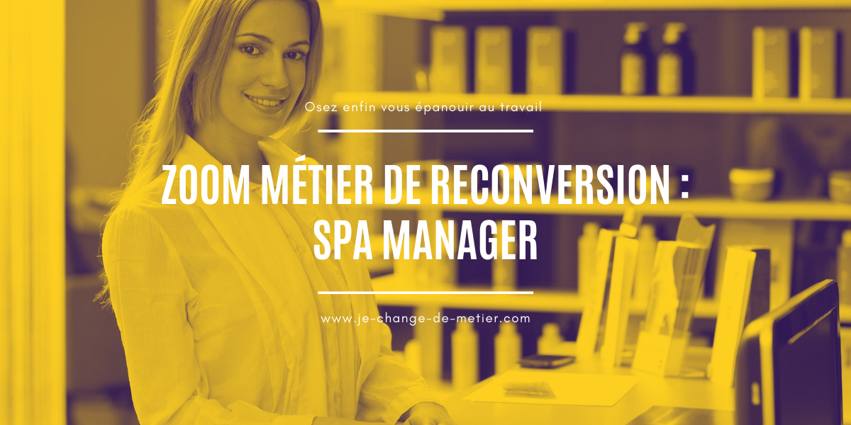 Devenir Spa manager : formation, salaire, reconversion