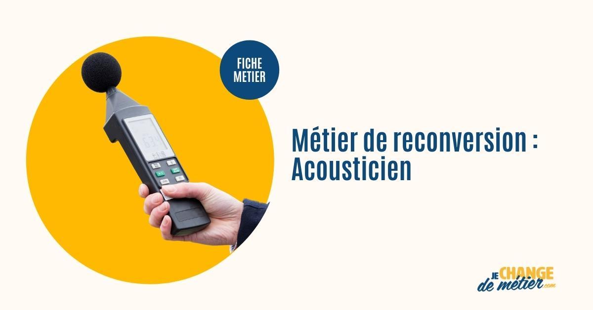 Devenir Acousticien : métier, formations, salaire, reconversion