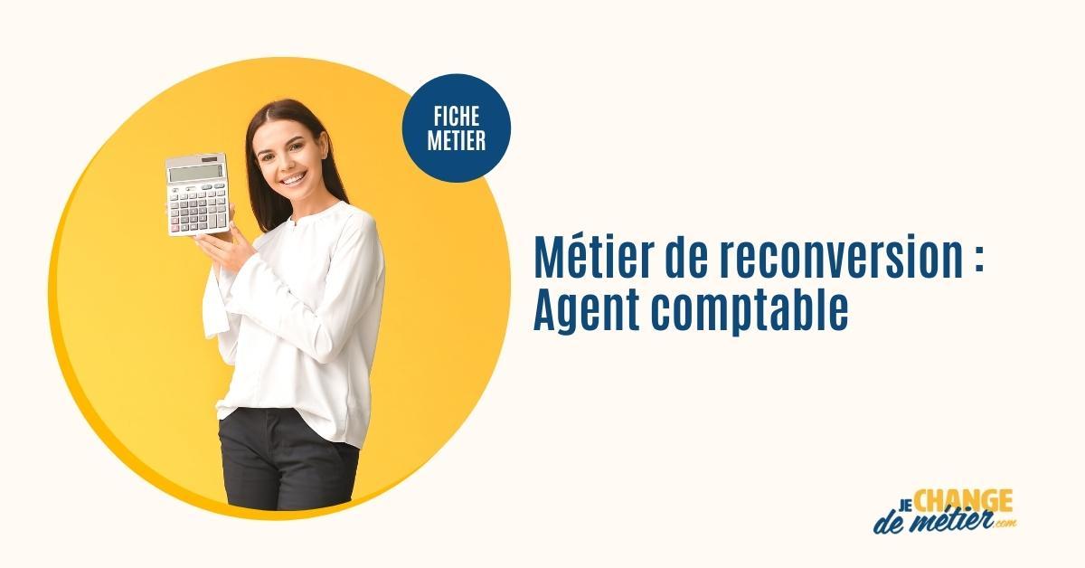 Devenir Agent comptable : métier, mission, salaire, reconversion