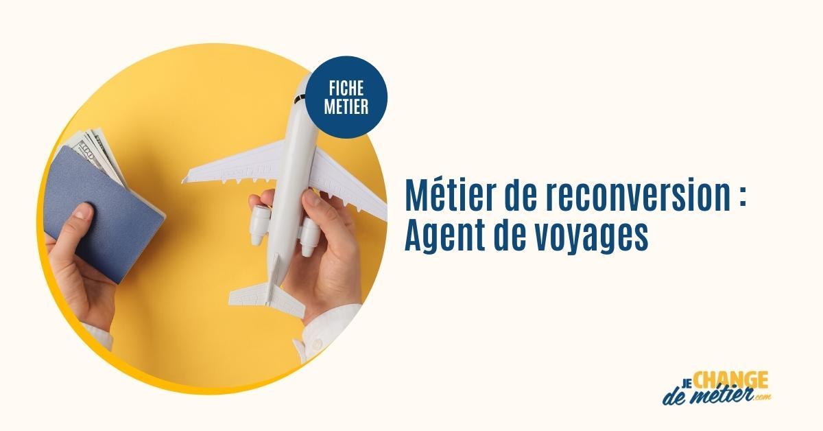 Devenir agent de voyages : missions, formations, reconversion
