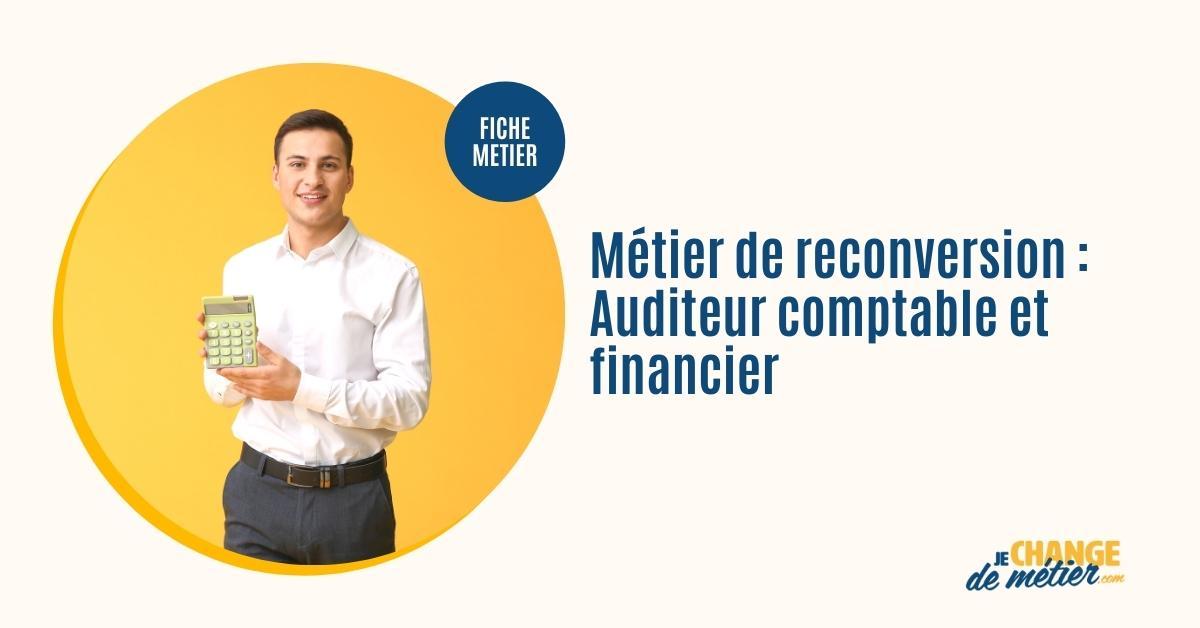 Devenir auditeur comptable : métier, formations, salaire, reconversion