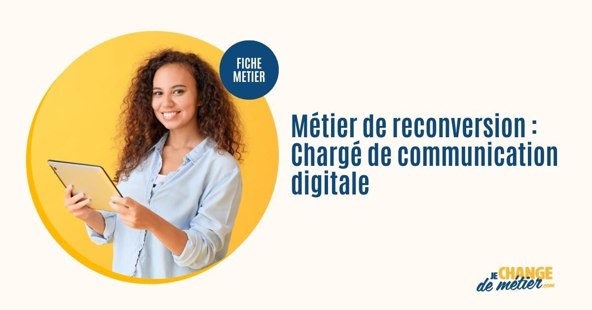 Devenir chargé de communication digitale : salaire, reconversion Devenir chargé de communication digitale : salaire, reconversion