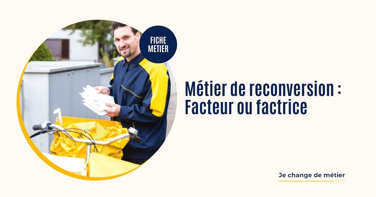 Devenir facteur : formation, salaire, reconversion