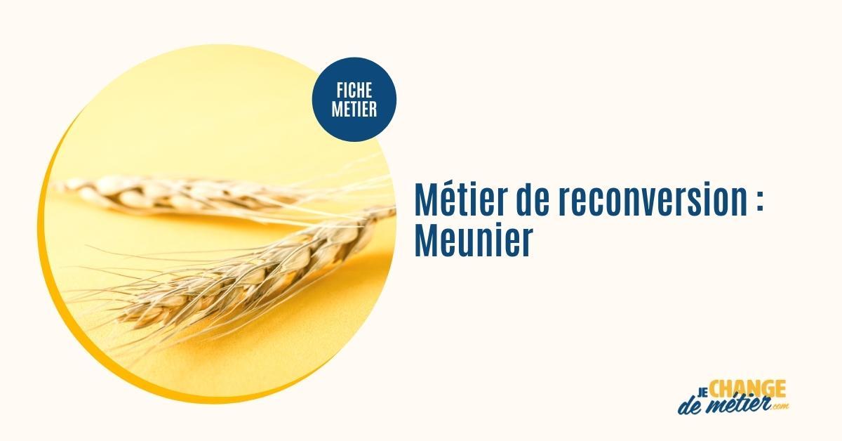 Devenir meunier : missions, formation, reconversion