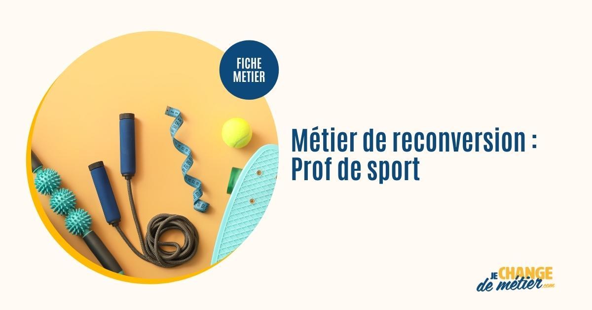 Devenir Professeur de sport : reconversion