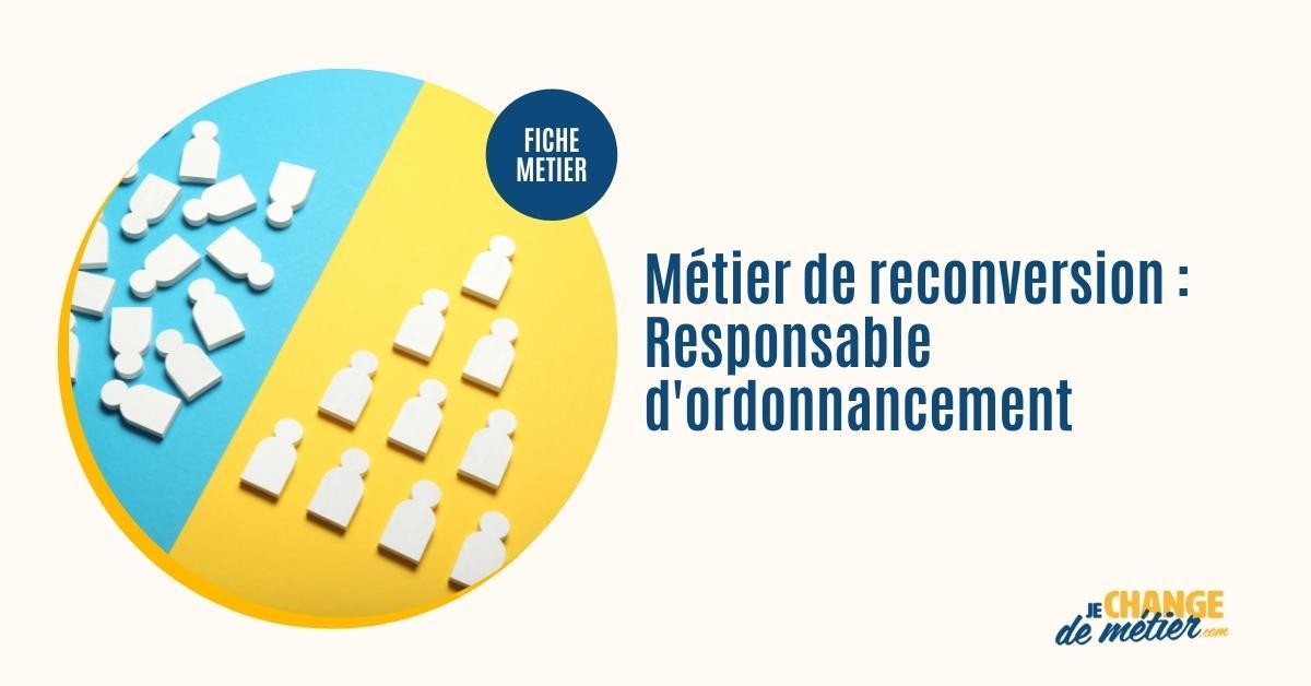 Devenir responsable d'ordonnancement : formation, reconversion