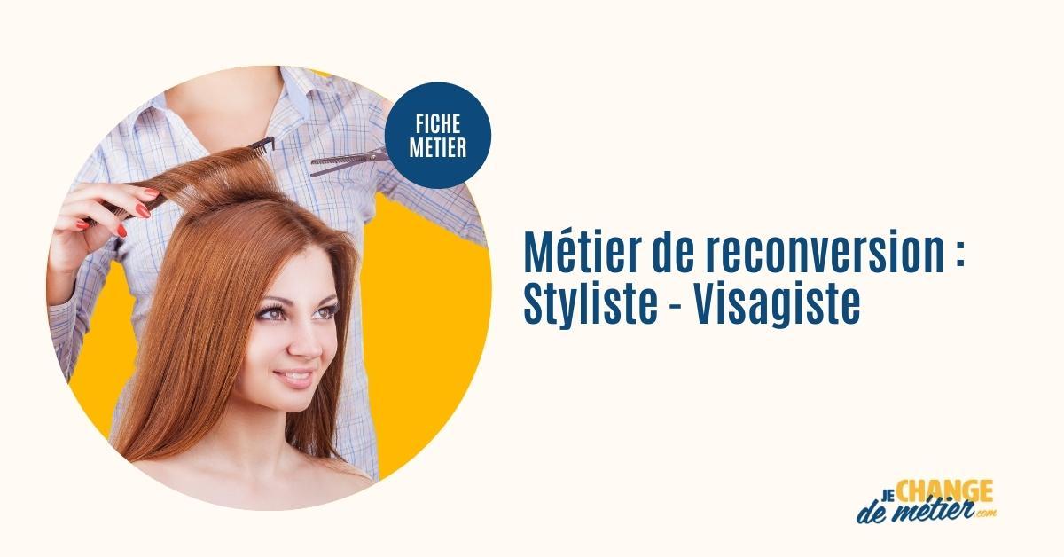 Devenir styliste visagiste : formation, mission, reconversion