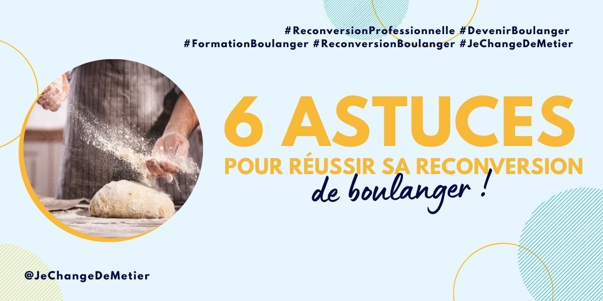 6 conseils pour réussir sa reconversion professionnelle de boulanger