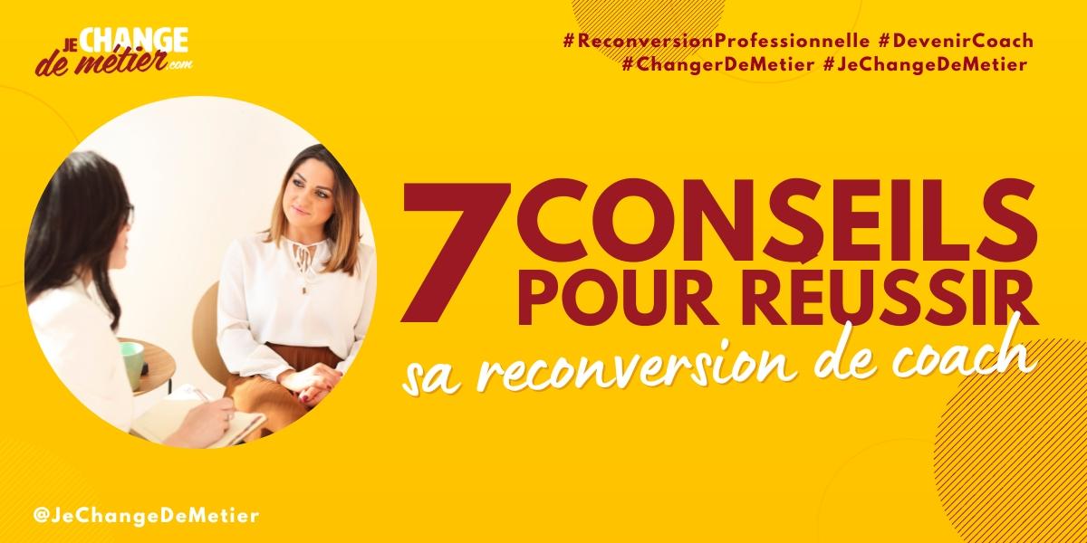 7 conseils pour réussir sa reconversion professionnelle de coach
